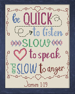 Quick To Listen - James 1:19 - Cross Stitch 8 x 10"