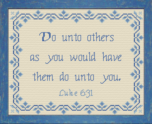 Do Unto Others Luke 6:31 Cross Stitch Design Custom Designs Available ...