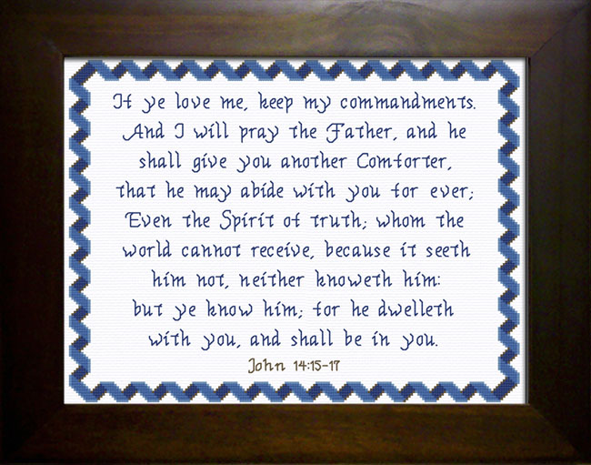 Keep My Commandments - John 14:15-17 Custom Designs Available To You...