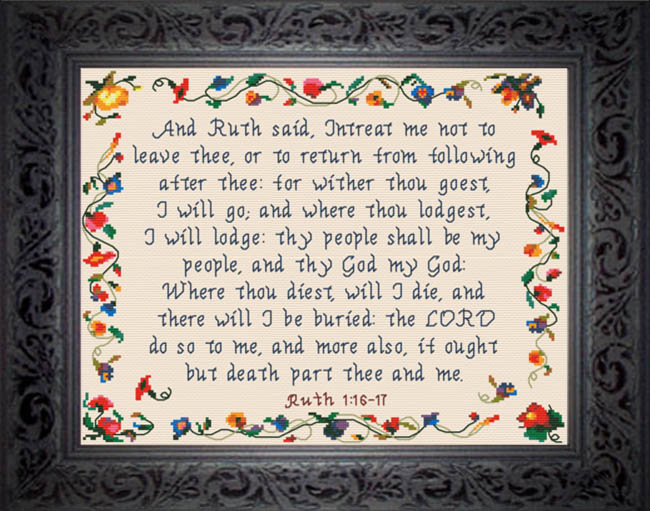 Wither Thou Goest - Ruth 1:16-17 Custom Designs Available To You...